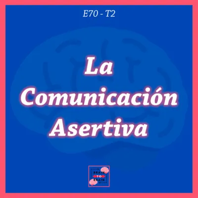 Listen to 70. La Comunicación Asertiva | Cómo Establecer tus LÍMITES y ...