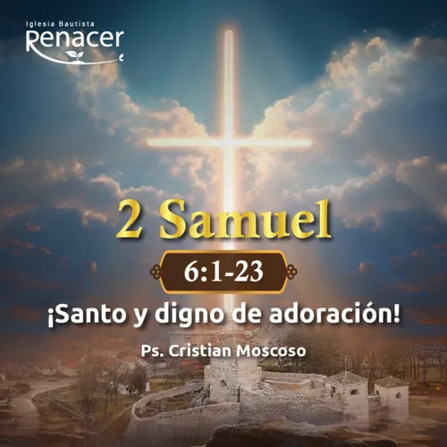 Listen to ¡Santo y Digno de Adoración! | 2 Samuel 6:1-15 | Ps.Cristian ...