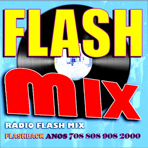 Listen to Flash Mix - Flashback 70s 80s 90s 2000 | Zeno.FM
