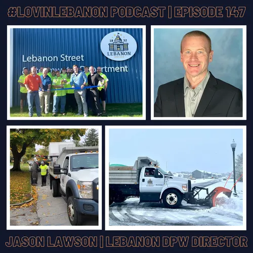 Listen to Episode 147 - Jason Lawson | Lebanon Public Works Director ...